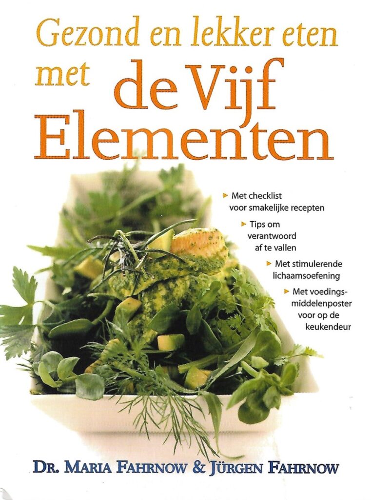 Gezond en lekker eten met de Vijf Elementen - Kookboek